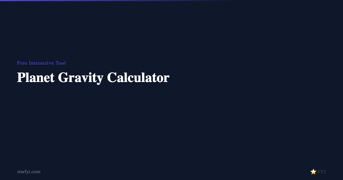 Planet Gravity Calculator — Your Weight on Other Worlds — StarFYI